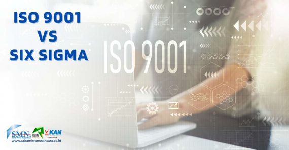 ISO 9001 vs. Six Sigma: Memperkuat Kualitas dengan Pendekatan Terpadu ...