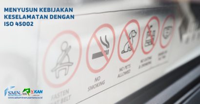Menyusun Kebijakan Keselamatan dengan ISO 45002 - Saka Mitra Nusantara ...